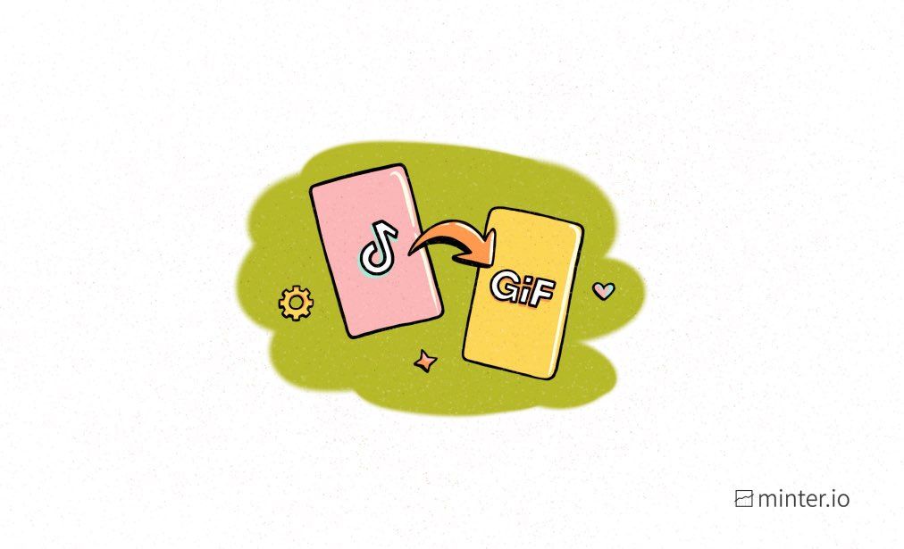 How to share a TikTok video as a GIF - Minter.io Analytics Blog ...