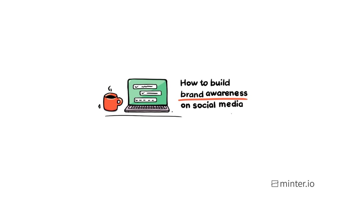 How to build brand awareness on social media - Minter.io Analytics Blog ...