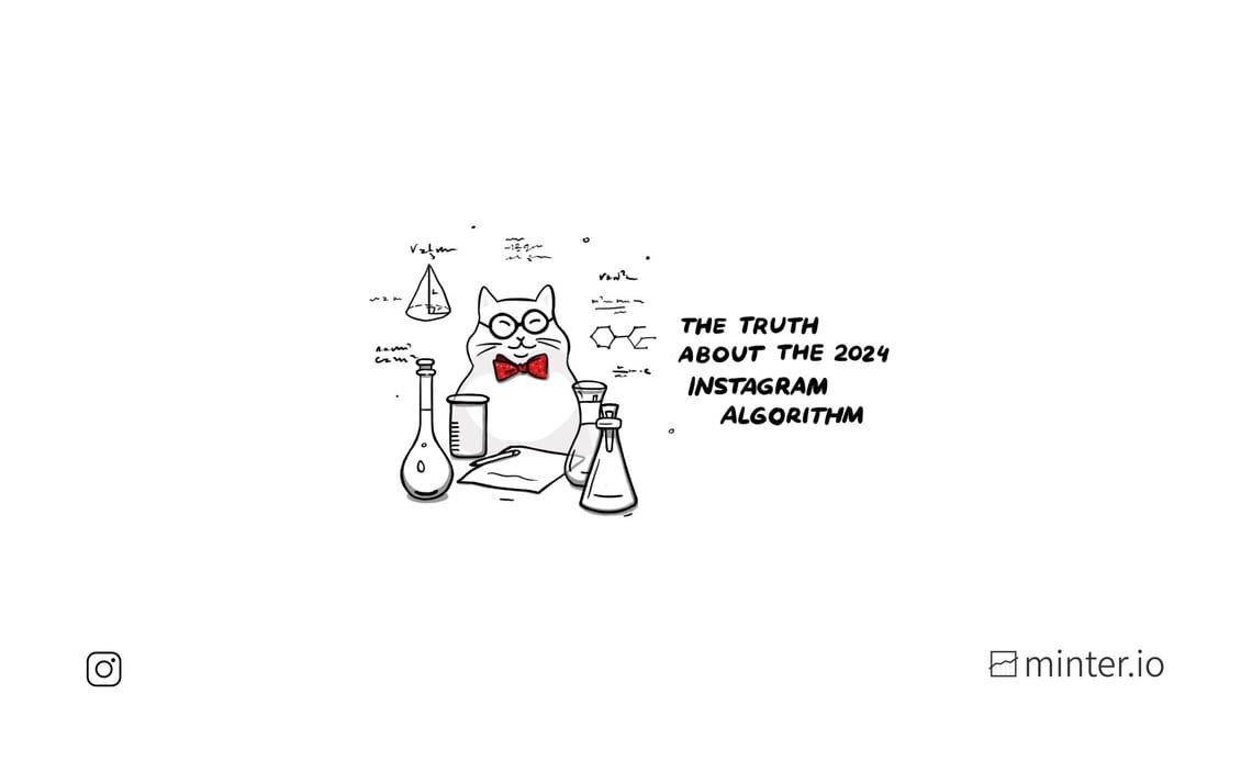 The truth about the 2024 Instagram algorithm - Minter.io Analytics Blog ...