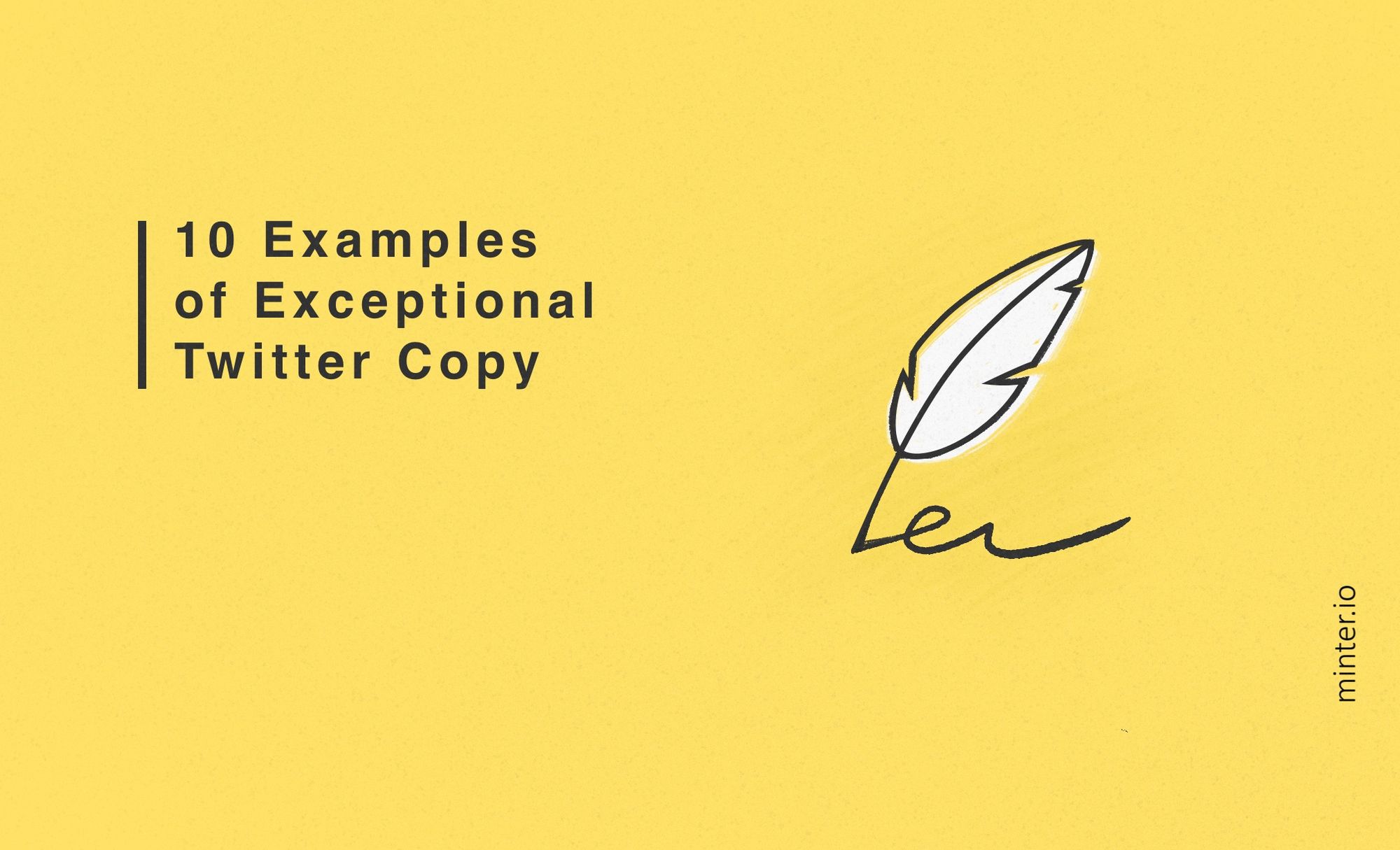 10 Examples Of Exceptional Twitter Copy - Minter.io Analytics Blog