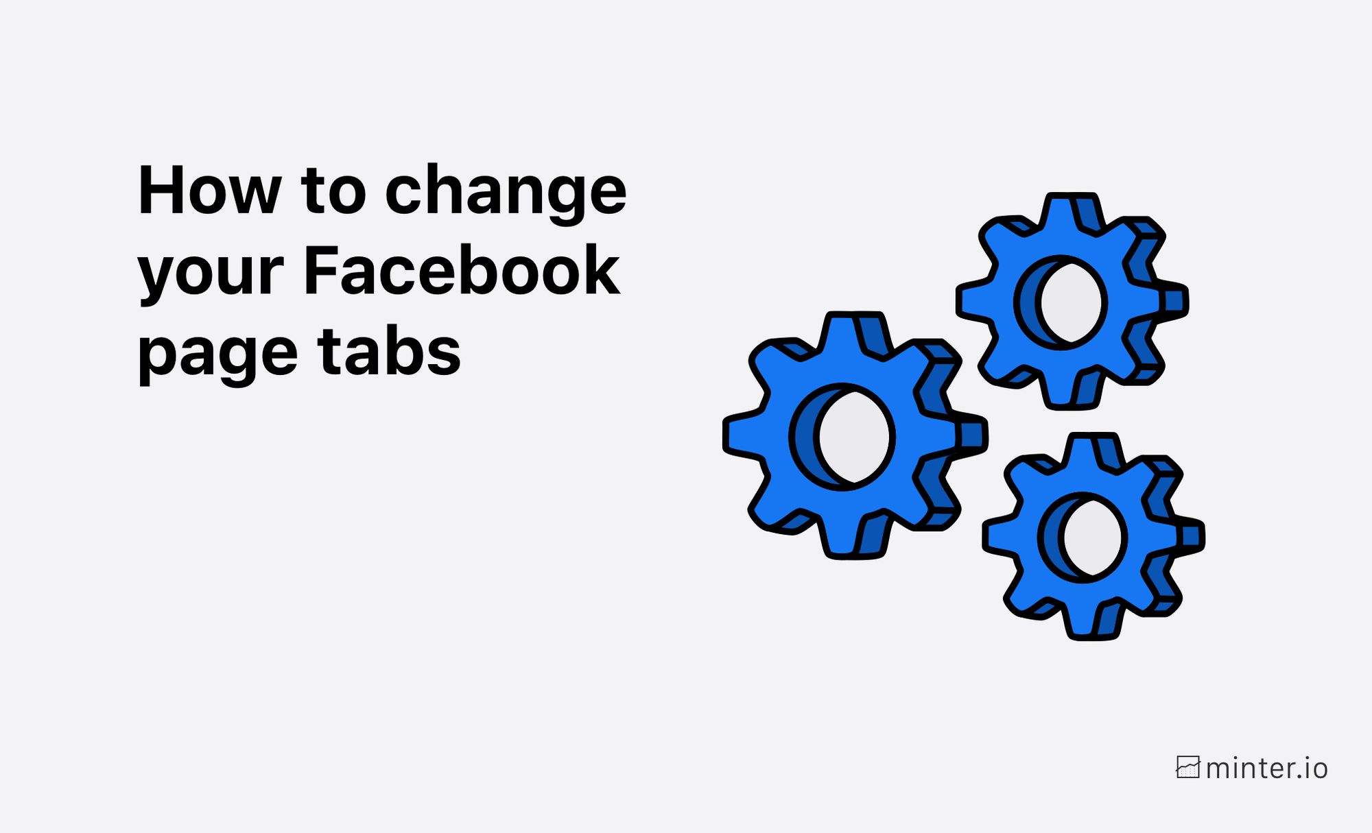 How to change your Facebook page tabs - Minter.io Analytics Blog