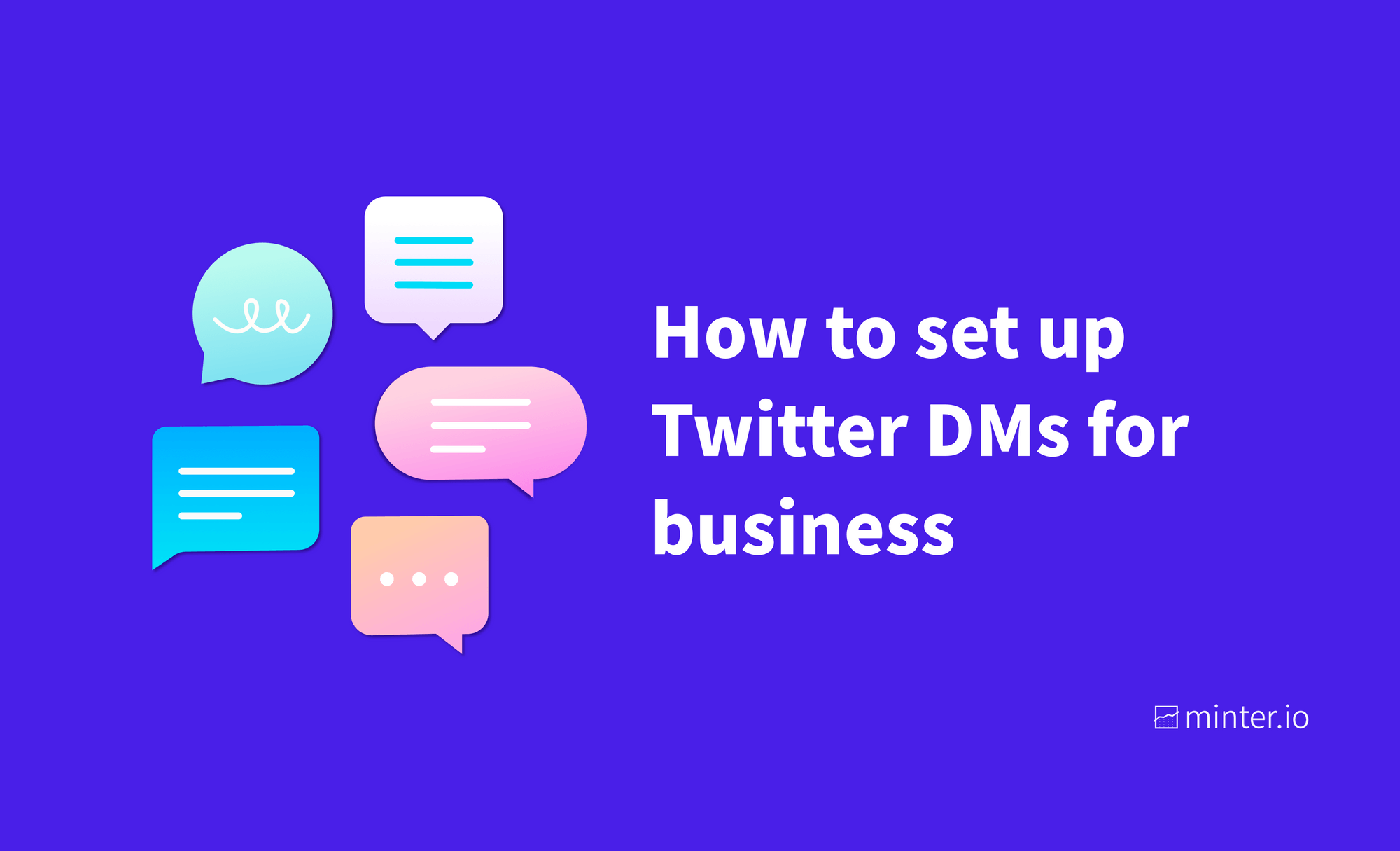 How to set up Twitter DMs for business - Minter.io Blog