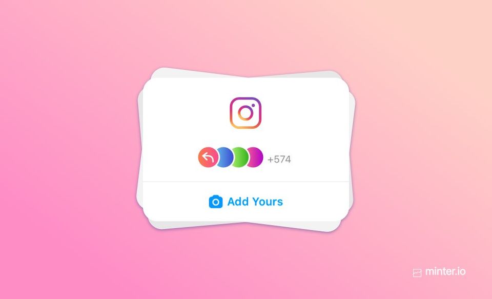 How to use the ‘Add Yours’ Instagram sticker - Minter.io Analytics Blog ...